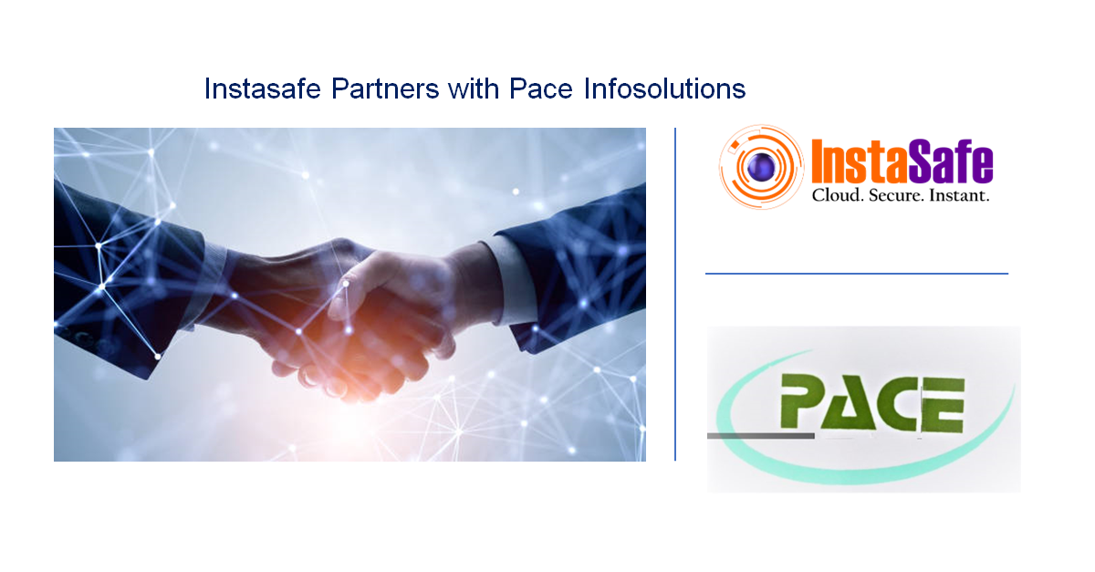 InstaSafe And Pace Infosolutions: Empowering Secure IT Solutions