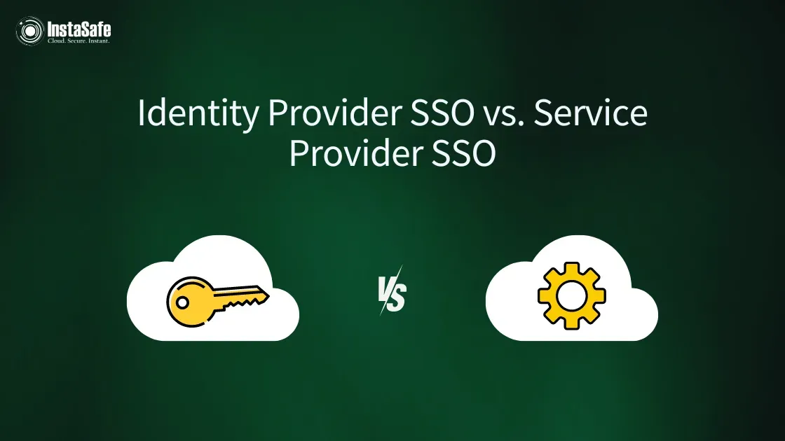 IdP-Initiated vs SP-Initiated SSO: Key Differences | InstaSafe