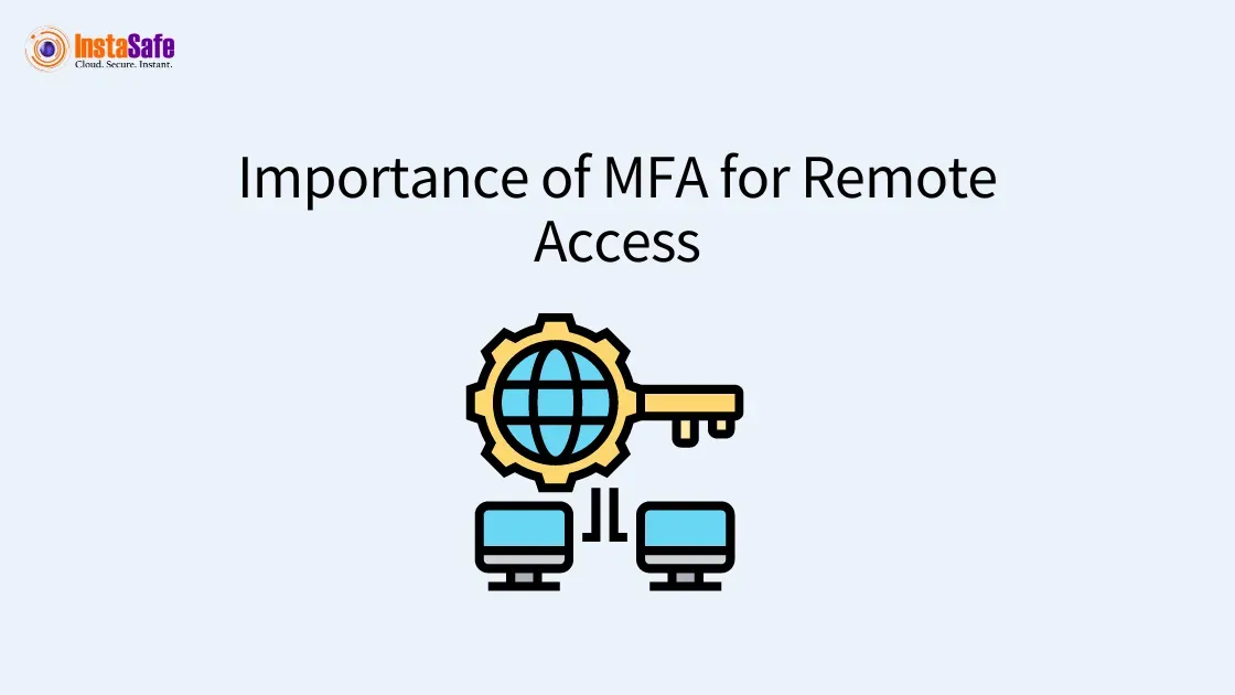 MFA For Remote Access: Importance and Benefits