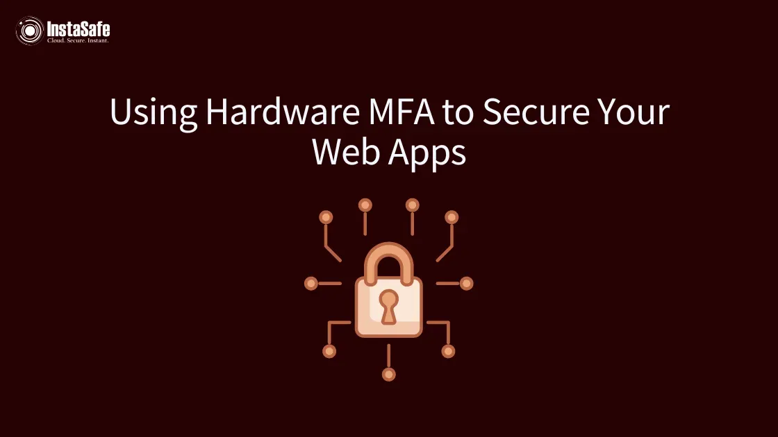 Hardware MFA To Secure Your Web Applications