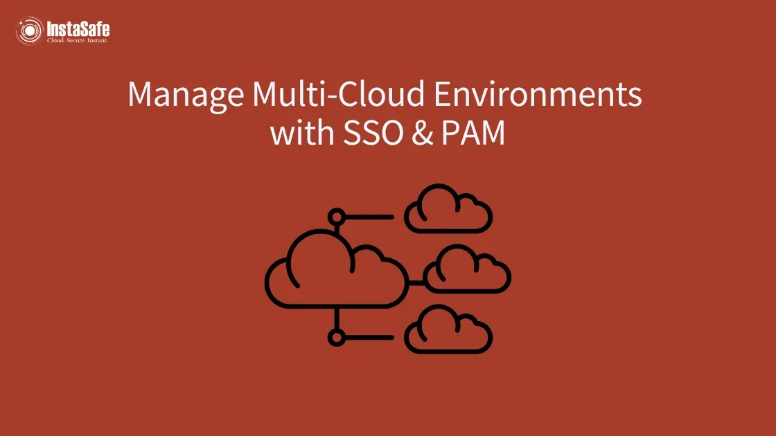 Secure Multi-Cloud Environments with SSO & PAM