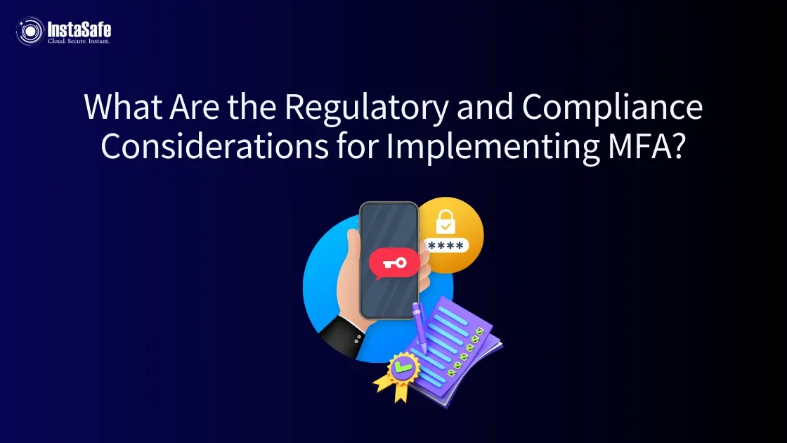 MFA Compliance: Key Regulatory Requirements and Implementation Guide