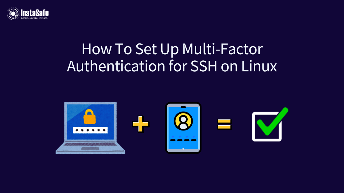 Set Up Multi-Factor Authentication for SSH on Linux