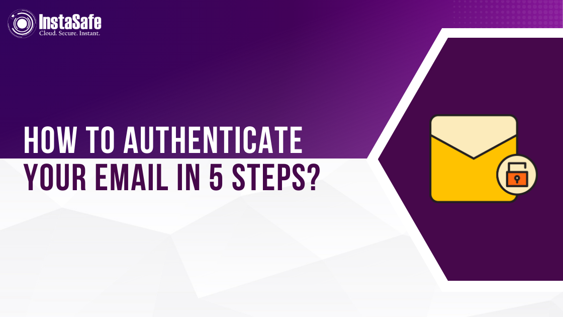 How to Authenticate Email in 5 Steps