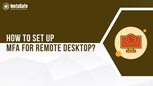 How to Enable MFA for Remote Desktop (RDP) | Secure Access Guide